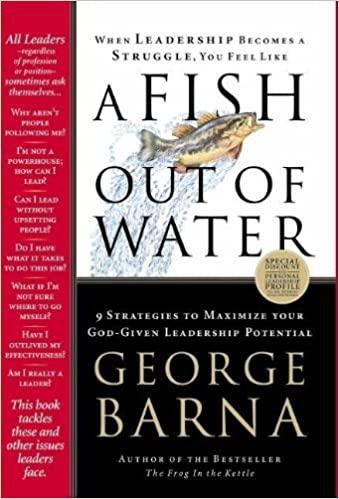 A Fish Out Of Water: 9 Strategies Effective Leaders Use To Help You Get ...