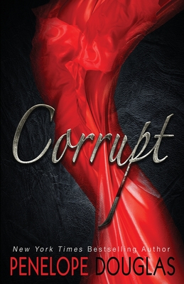 Corrupt by Penelope Douglas | The StoryGraph