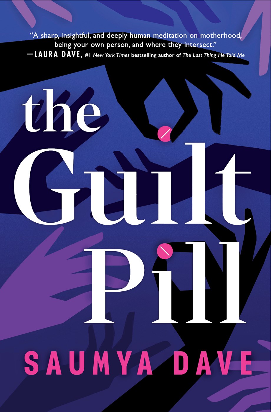 The Guilt Pill by Saumya Dave | The StoryGraph