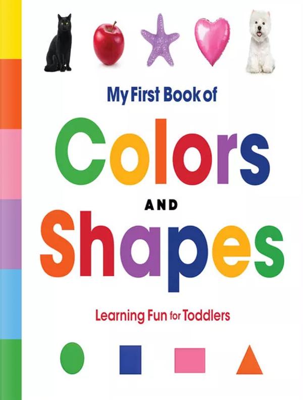 My First Book of Colors and Shapes by Rockridge Press | The StoryGraph