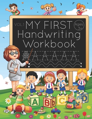 My First Handwriting Workbook: A Fun Tracing Book to Practice Writing ...