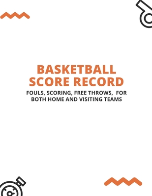 Basketball Scorebook: Basketball Score record Book - Busy Raising ...