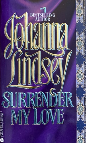 Surrender My Love by Johanna Lindsey | The StoryGraph