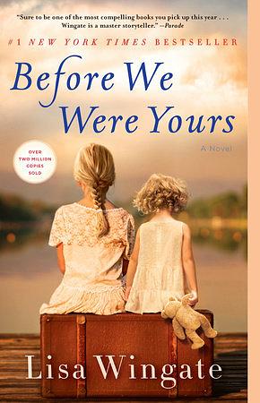 Before We Were Yours by Lisa Wingate | The StoryGraph