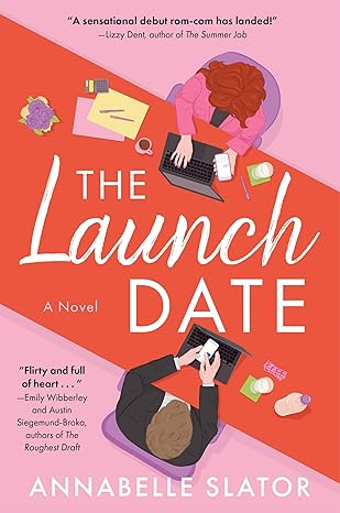 The Launch Date by Annabelle Slator | The StoryGraph