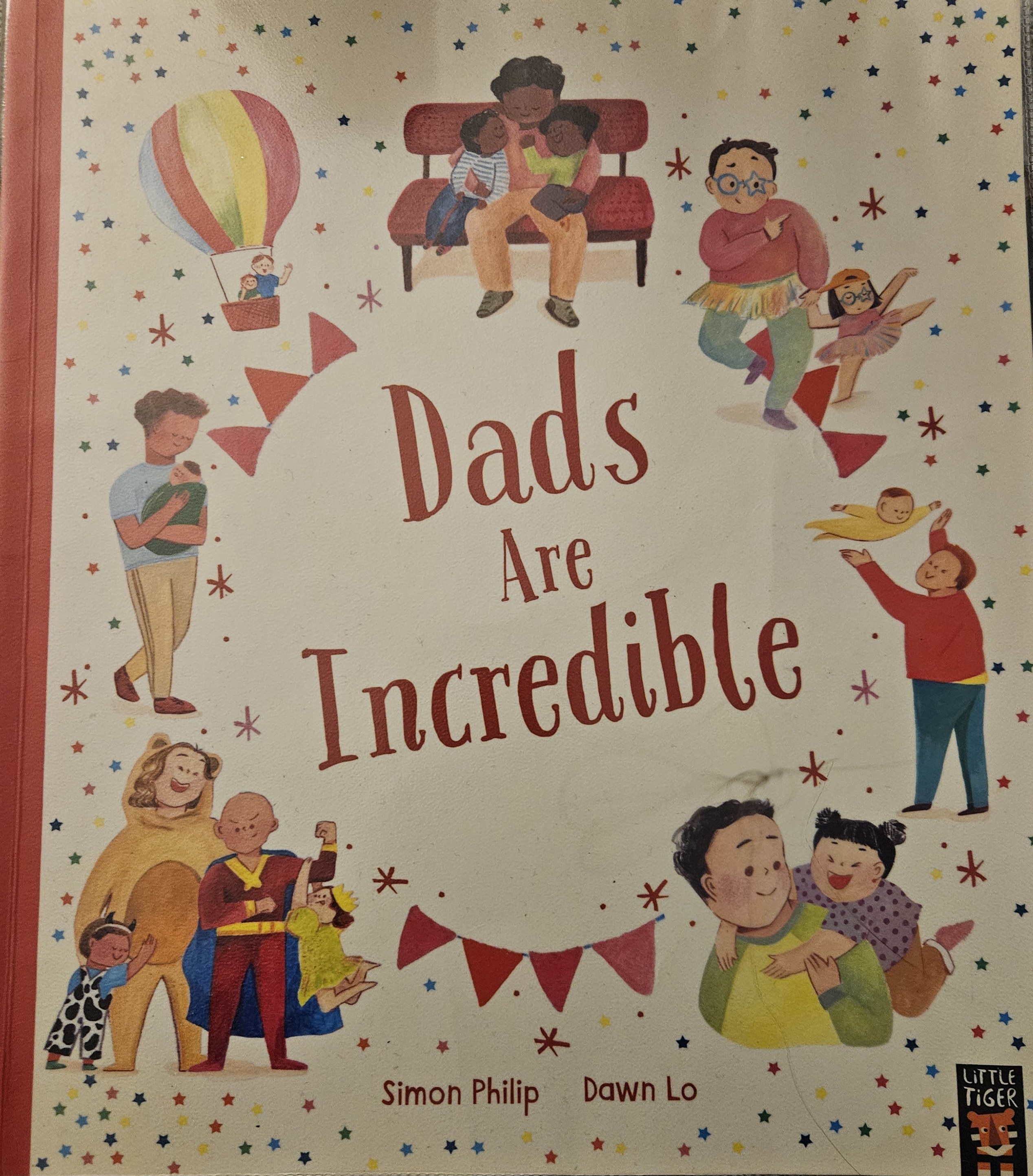 Dads are Incredible by Simon Philip | The StoryGraph