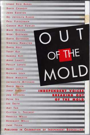Out of the Mold: Independent Voices Breaking Out of the Mold by Jane ...