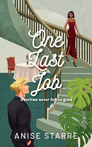 One Last Job by Anise Starre | The StoryGraph