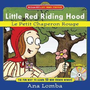 Easy French Storybook: Little Red Riding Hood (Book + Audio CD): Le ...