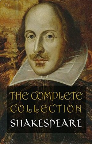 Shakespeare: The Complete Collection by William Shakespeare | The ...