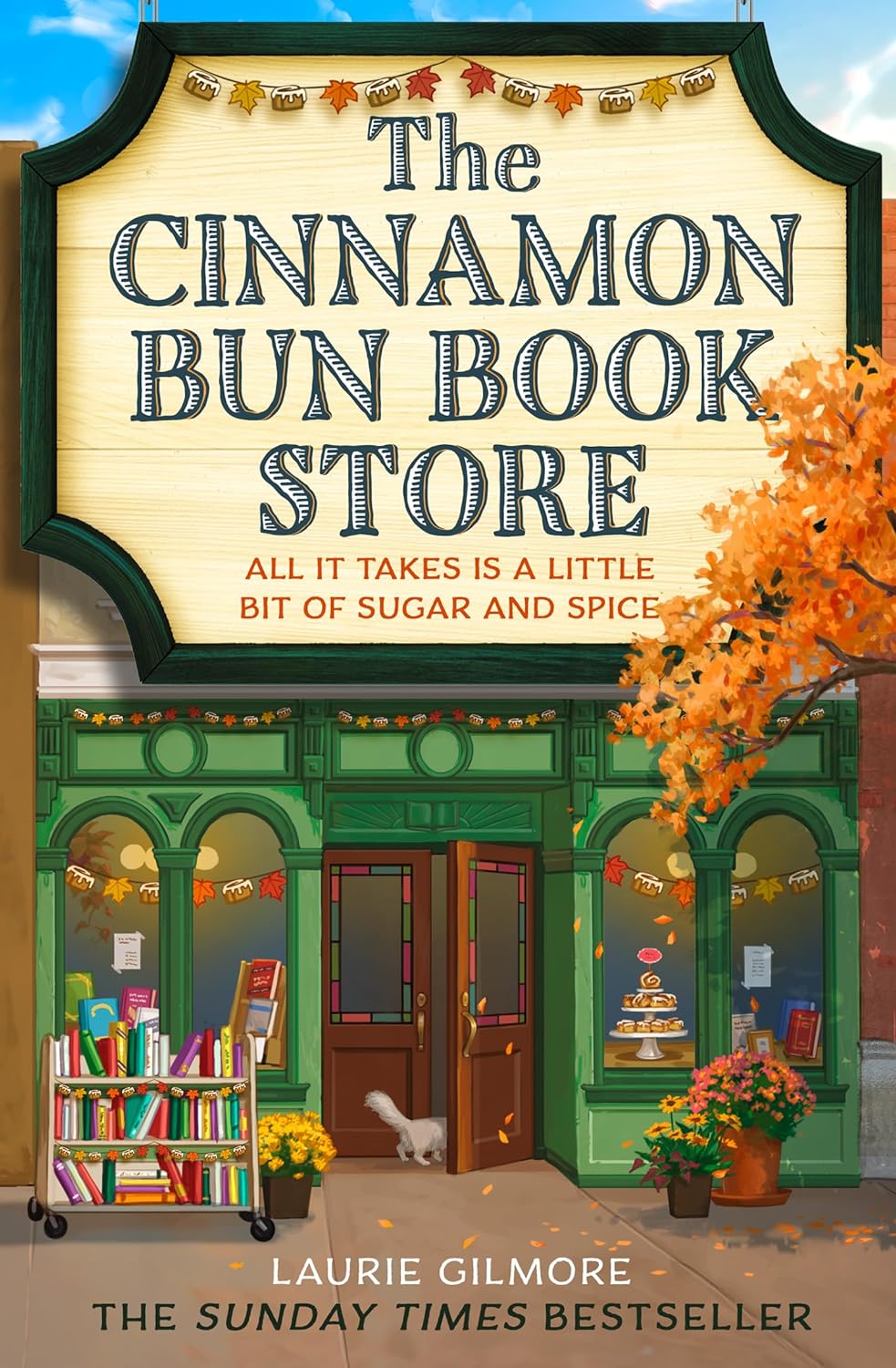 The Cinnamon Bun Book Store by Laurie Gilmore | The StoryGraph
