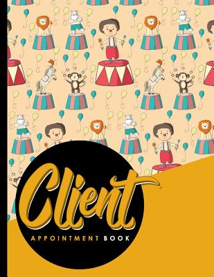 Client Appointment Book: 2 Columns Appointment Diary, Appointment ...