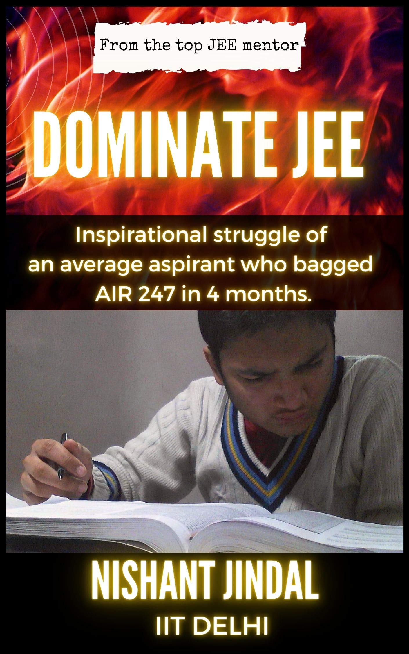 Dominate JEE: Inspirational struggle of an average aspirant who bagged ...