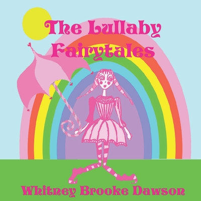 The Lullaby Fairytales: Book of poems, short stories, and Art by ...