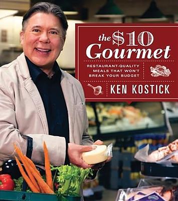 The $10 Gourmet: Restaurant-Quality Meals That Won't Break the Budget ...