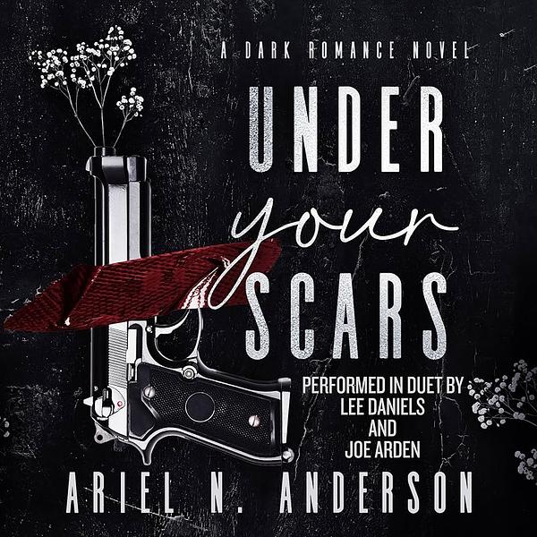 Under Your Scars: A Dark Romance Novel by Ariel N. Anderson, Ariel N ...