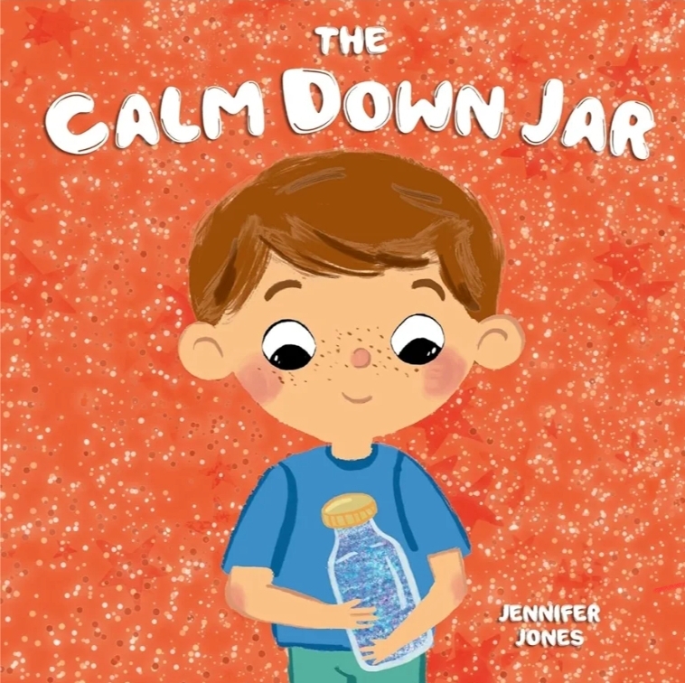 The Calm Down Jar by Jennifer Jones | The StoryGraph
