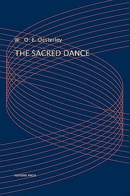 The Sacred Dance by W. O. E. Oesterley | The StoryGraph