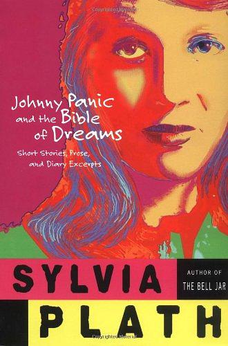 Johnny Panic and the Bible of Dreams: Short Stories, Prose and Diary ...