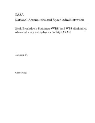 Work Breakdown Structure (Wbs) and Wbs Dictionary. Advanced X Ray ...
