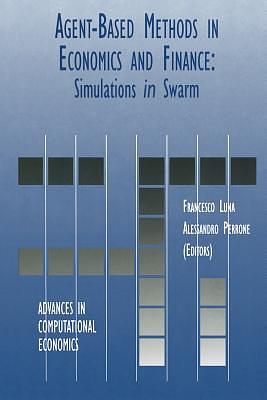Agent-Based Methods in Economics and Finance: Simulations in Swarm ...