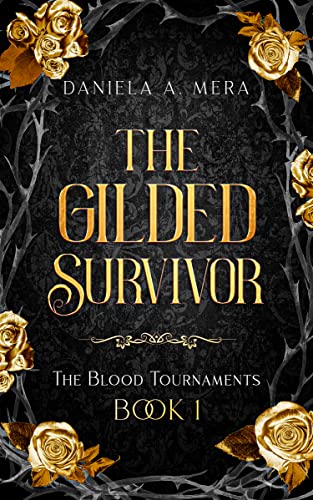 The Gilded Survivor by Daniela A. Mera | The StoryGraph