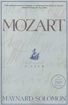 Mozart: A Life by Maynard Solomon | The StoryGraph