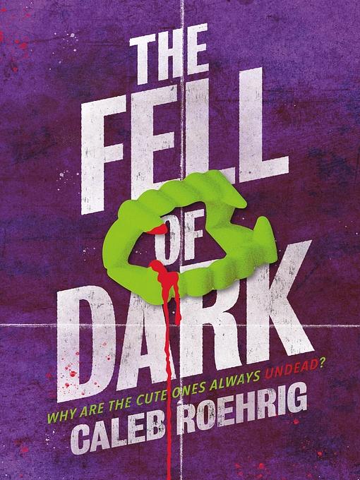 The Fell of Dark by Caleb Roehrig | The StoryGraph