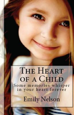 The Heart of a Child by Emily Nelson | The StoryGraph
