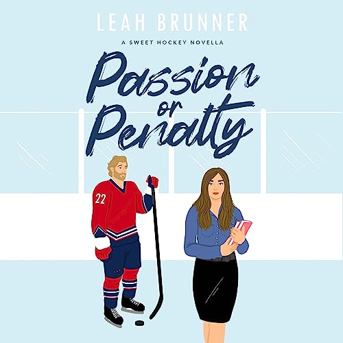 Passion or Penalty by Leah Brunner | The StoryGraph