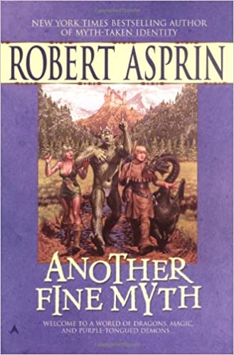 Another Fine Myth by Robert Lynn Asprin | The StoryGraph