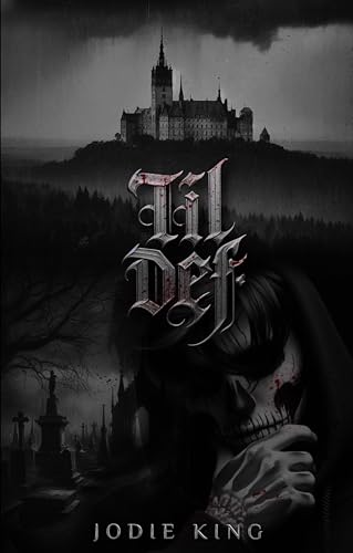 Til Def by Jodie King | The StoryGraph