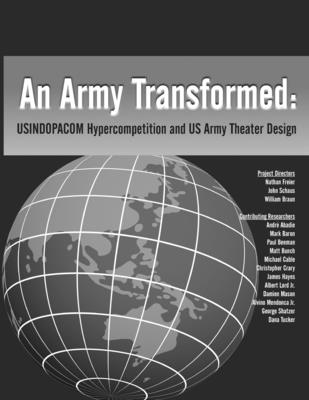 An Army Transformed: USINDOPACOM Hypercompetition and US Army Theater ...