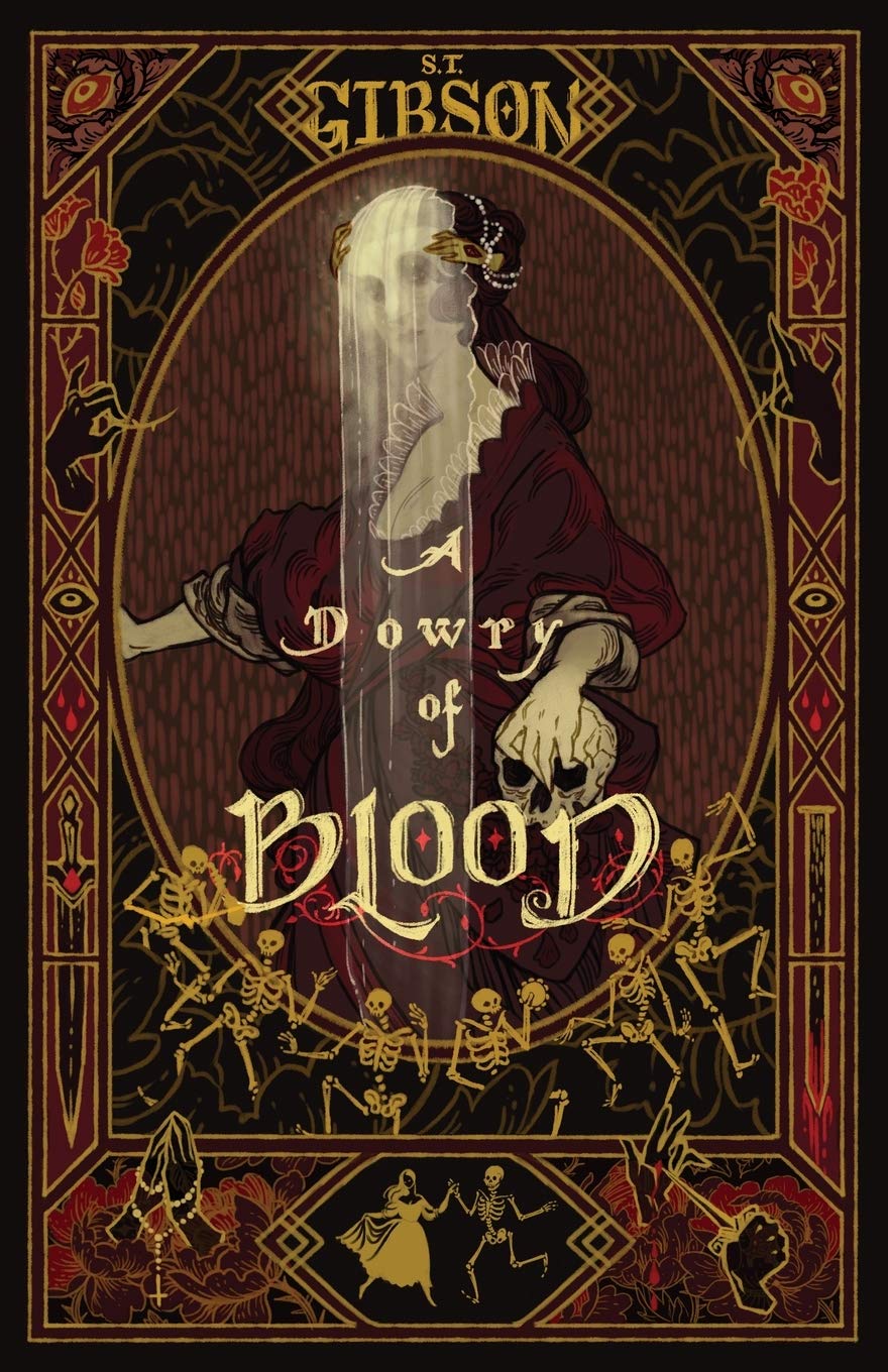 A Dowry of Blood by S.T. Gibson | The StoryGraph