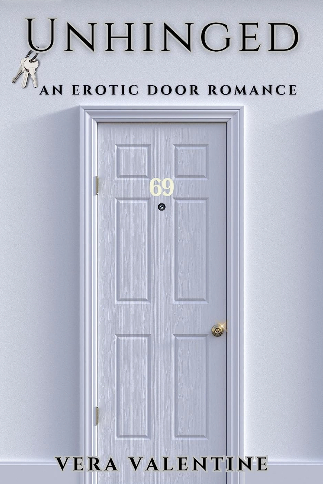 Unhinged by Vera Valentine | The StoryGraph