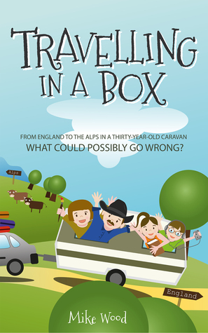 Travelling in a Box by Mike Wood | The StoryGraph