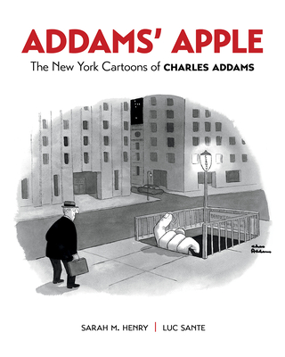 Addams' Apple: The New York Cartoons of Charles Addams | The StoryGraph