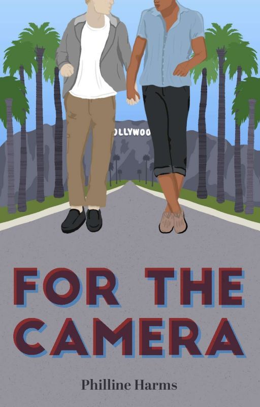 For The Camera by Philline Harms | The StoryGraph