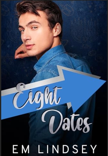 Eight Dates by E.M. Lindsey | The StoryGraph
