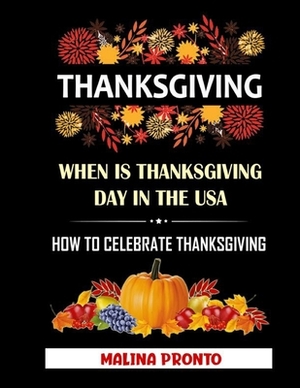 Editions for Thanksgiving: When Is Thanksgiving Day In The USA: How To ...