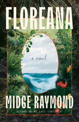 Floreana by Midge Raymond | The StoryGraph