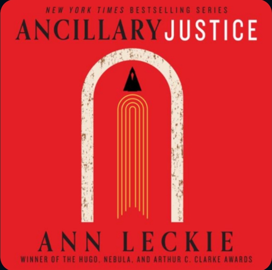 Ancillary Justice by Ann Leckie | The StoryGraph