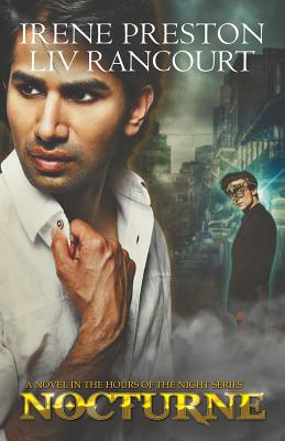 Nocturne by Irene Preston, Liv Rancourt | The StoryGraph