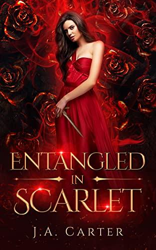 Entangled in Scarlet by J.A. Carter | The StoryGraph