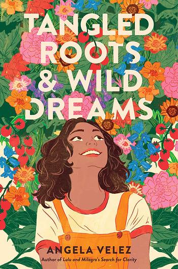 Tangled Roots & Wild Dreams by Angela Velez | The StoryGraph