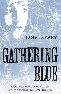 Gathering Blue by Lois Lowry | The StoryGraph