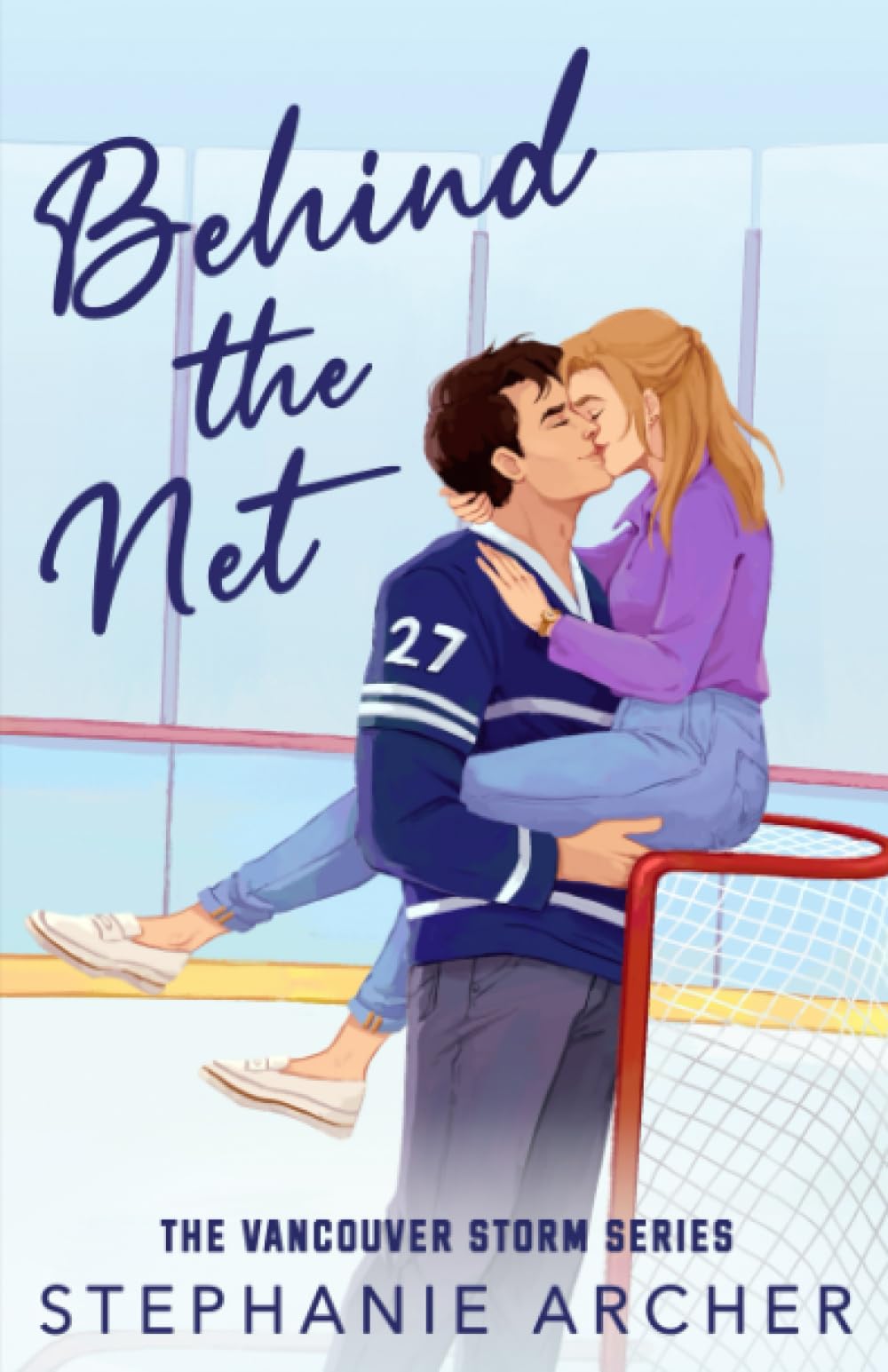 Behind the Net by Stephanie Archer | The StoryGraph