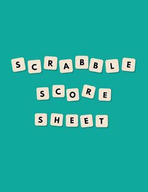 Scrabble Score Sheet: Scrabble Game Record Book, Scrabble Score Keeper ...