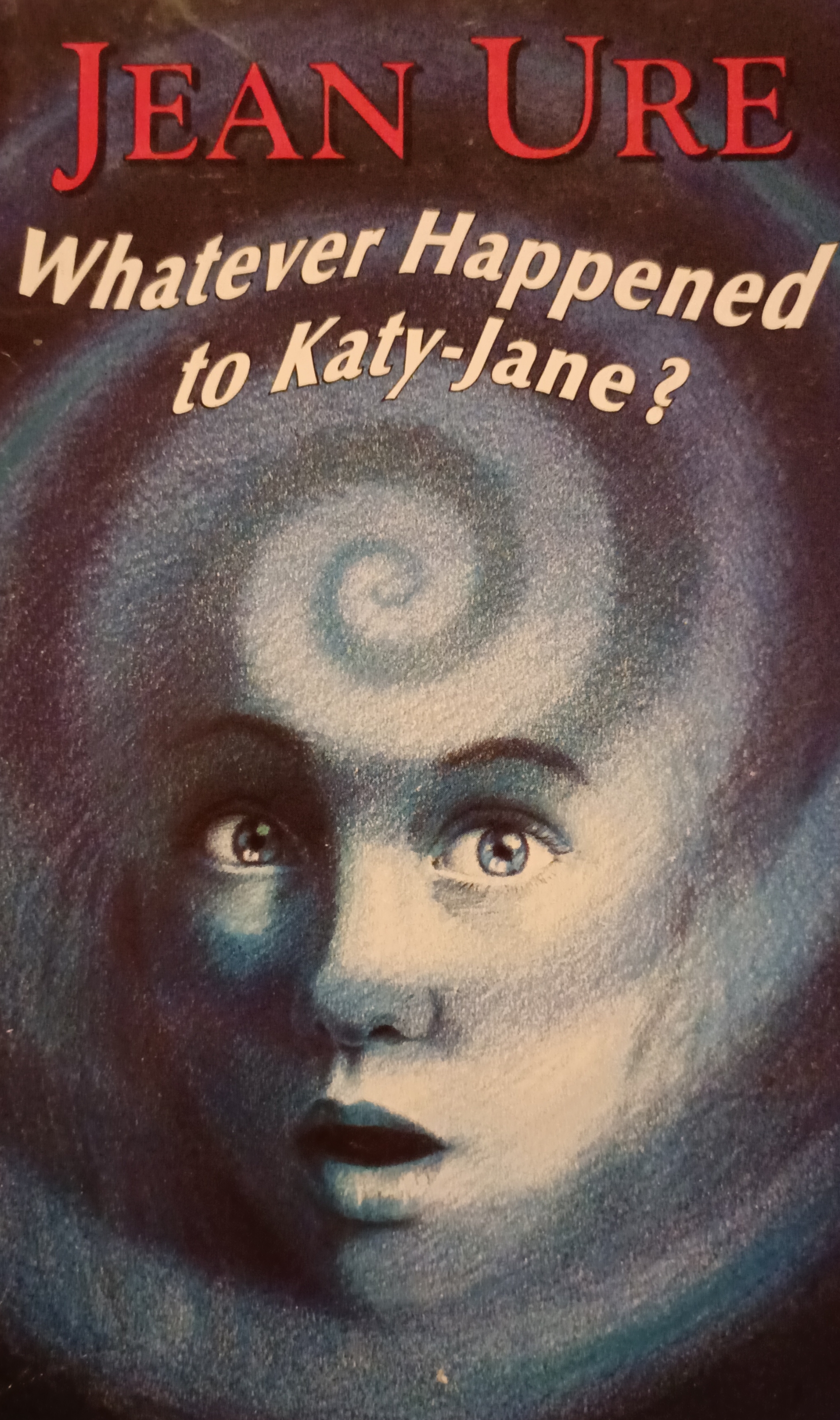 Whatever Happened to Katy-Jane? by Jean Ure | The StoryGraph