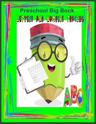 Preschool Big book Letters and Number Tracing: Preschool workbook ...